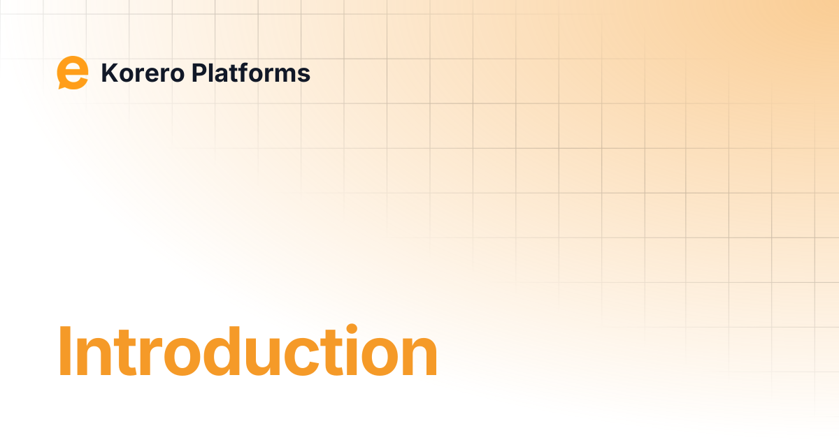 Introduction | Korero Platforms